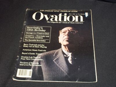 1982 JUNE OVATION MAGAZINE - STRAVINSKY'S 100TH BIRTHDAY COVER - E 1192 ...