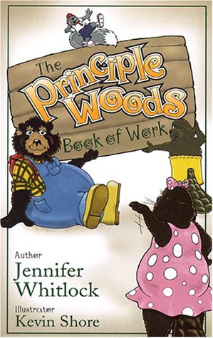 The Principle Woods Book of Work by Jennifer Whitlock (Mass Market) for ...