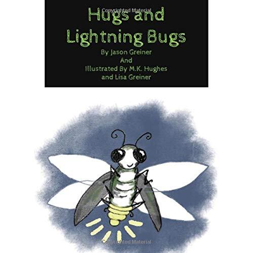 HUGS AND LIGHTNING BUGS By Jason Greiner **BRAND NEW** | eBay