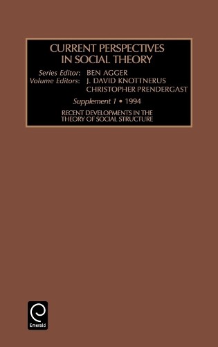 Ben Agger Recent Developments in the Theory of Social Structu ...