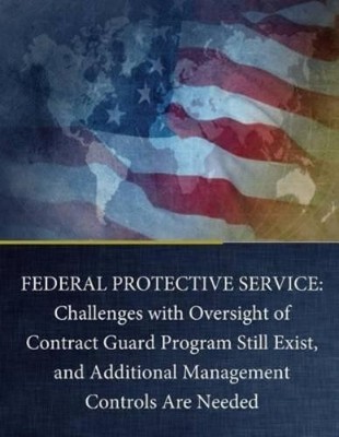 United States Government Accountability Federal Protective Service ...