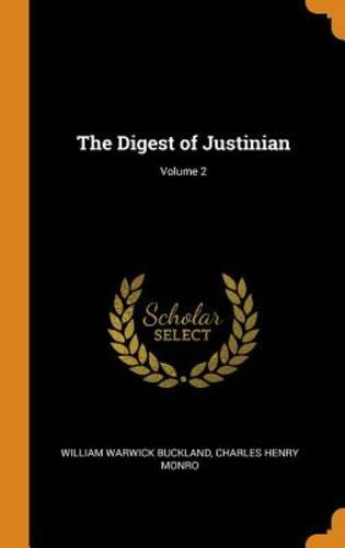 The Digest of Justinian; Volume 2 by William Warwick Buckland: New | eBay