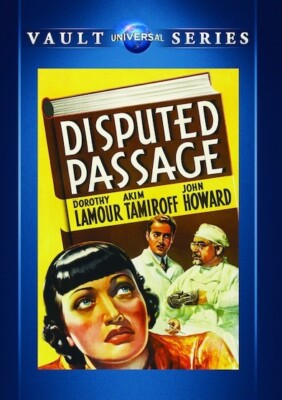 Disputed Passage,New DVD, Dorothy Lamour, Akim Tamiroff, John Howard ...