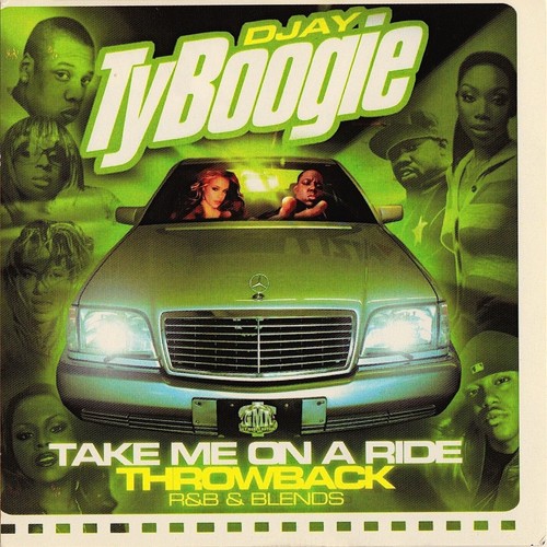 DJ TY BOOGIE- TAKE ME ON A RIDE THROWBACK R&B AND BLENDS - NYC MIXTAPE ...