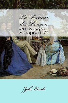 Fortune des Rougon : Les Rougon-Macquart #1 by Zola Emile (2017, Trade ...