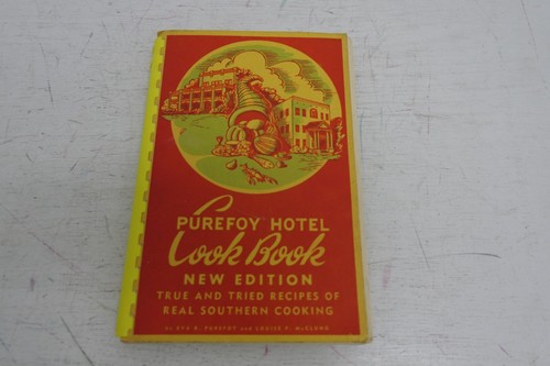 Purefoy Hotel Cookbook New Edition True and Tried Recipes of Real ...