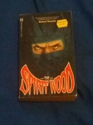 THE SPIRIT WOOD Robert Masello - HORROR - MAN TRANSFORMS INTO EVIL ...