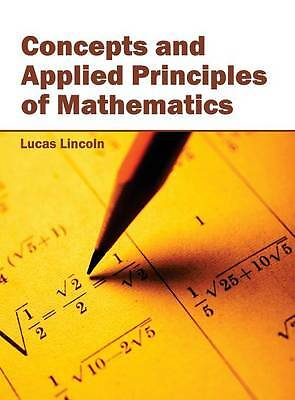 Concepts and Applied Principles of Mathematics by Lucas Lincoln ...