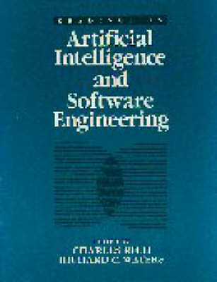 Readings in Artificial Intelligence and Software Engineering by Richard C. Waters, Charles Rich ...