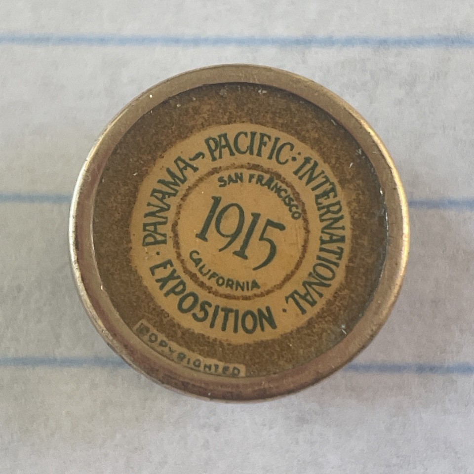 1915 Panama Pacific International Expo PPIE Lapel Pin Button~By Irvine ...
