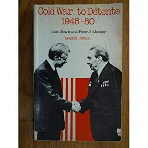 Guerre Froide À La Détente Broché Colin, Mooney, Peter Bown ...