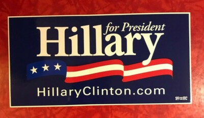 2008 HILLARY CLINTON FOR PRESIDENT 7.5" x 3.75" unused BUMPER STICKER ...