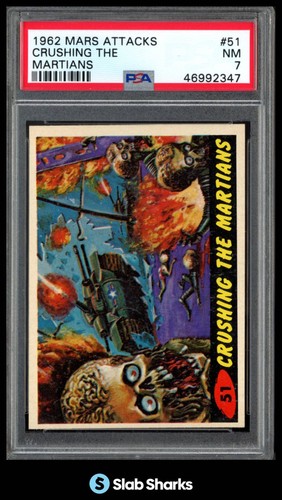 1962 TOPPS MARS ATTACKS #51 CRUSHING THE MARTIANS PSA 7 | eBay