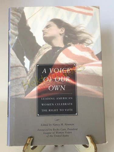 A Voice of Our Own: Leading Women Celebrate by Nancy M. Neuman (1996 ...