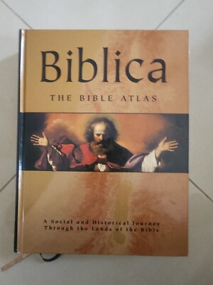 Biblica The Bible Atlas: A Social & Historical Journey through The ...