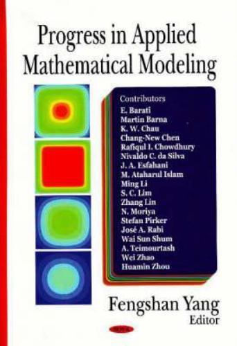 Progress in Applied Mathematical Modeling by Fengshan Yang (2008 ...