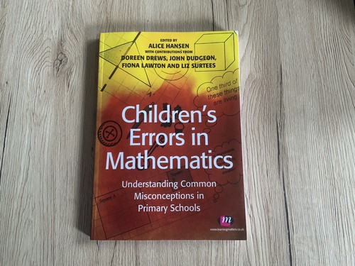Children s Errors In Maths Understanding Common Misconceptions Alice 