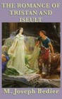 The Romance Of Tristan And Iseult by Bedier, M Joseph, Brand New, Free ...