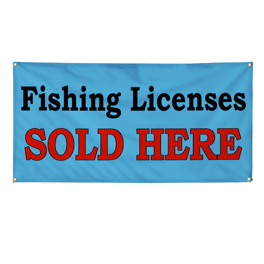 Vinyl Banner Multiple Sizes Fishing Licenses Sold Here A Retail Outdoor ...