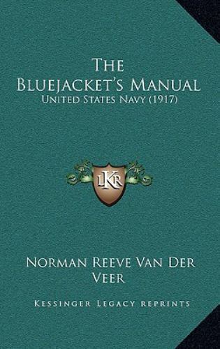 Bluejacket's Manual : United States Navy (1917) by Norman Reeve Van Der ...