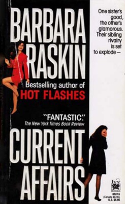 Current Affairs by Barbara Raskin / 1991 Paperback Women's Fiction ...