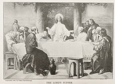 THE LORD'S SUPPER 1899 Engraved Print Jesus Christ Last Easter ...