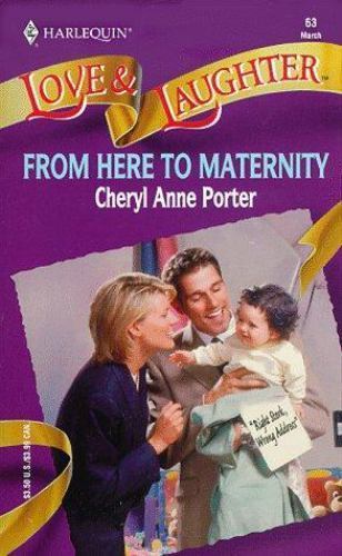 Right Stork, Wrong Address Ser.: From Here to Maternity (Right Stork ...