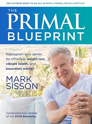The Primal Blueprint by Sisson, Mark -Paperback | eBay