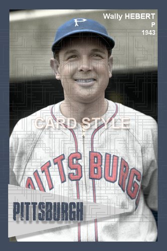 Wally Hebert - 1943 Pittsburgh Pirates - choose a size - colorized ...