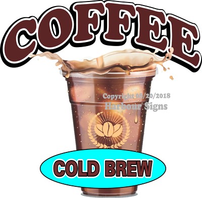 Cold Brew Coffee DECAL (Choose Your Size) Concession Food Sticker | eBay