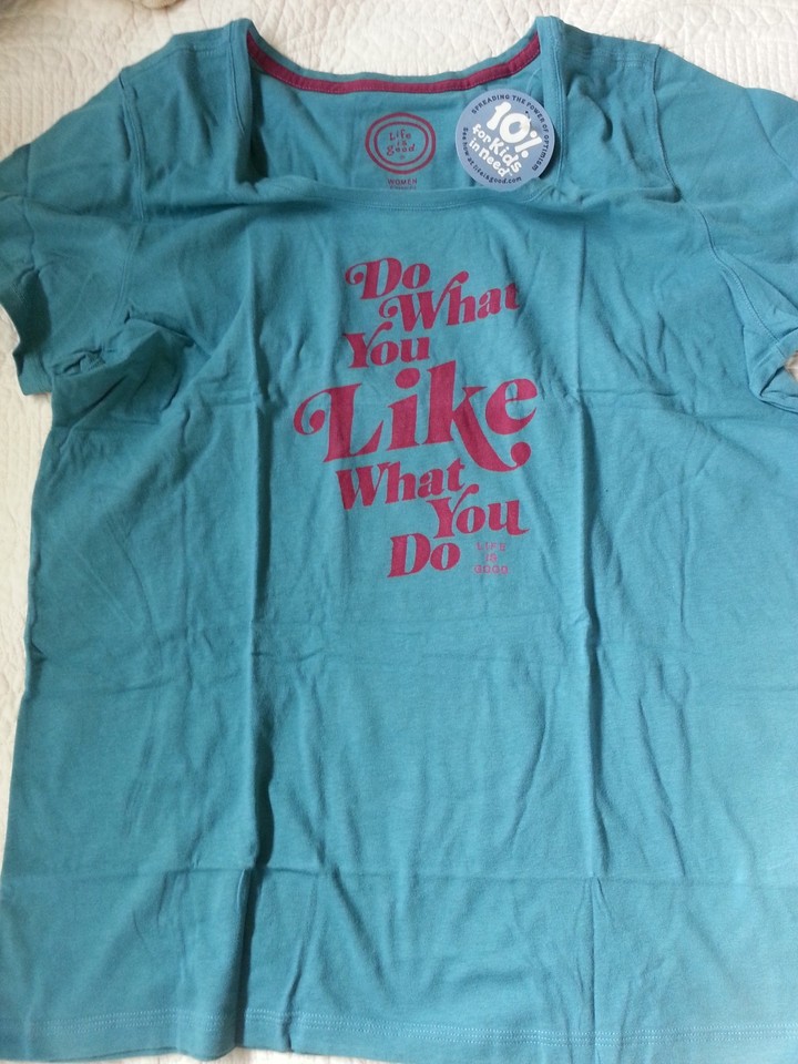 Life is Good Do What You Like Creamy Tee Women's Size M New with Tags ...