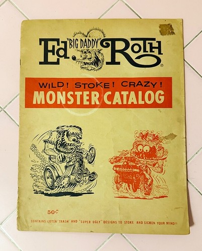 Vintage 1960s ED Big Daddy ROTH Monster Catalog Wild Stoke Crazy Decals ...