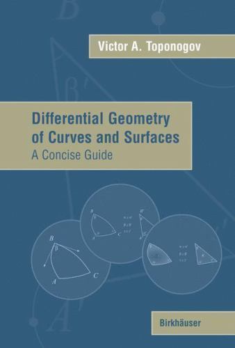 Differential Geometry of Curves and Surfaces: A Concise Guide ...