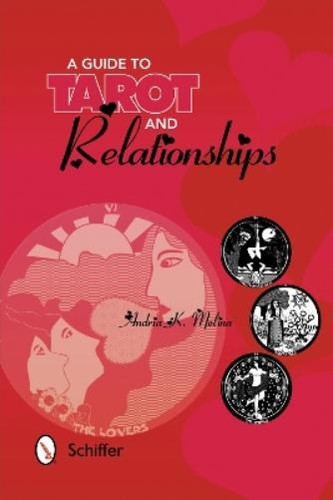 Andria K. Molina A Guide to Tarot and Relationships (Poche ...