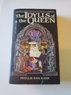 the idylls of the queen phyllis ann karr book | eBay