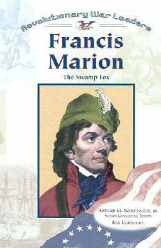 Francis Marion (Turtleback School & Library Binding Edition) by Kay ...
