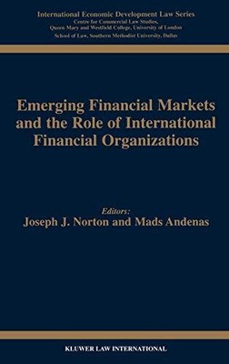 Emerging Financial Markets and the Role of International Financi ...