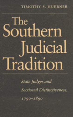 Studies in the Legal History of the South: The Southern Judicial ...