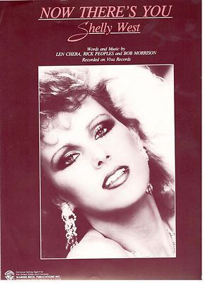 SHELLY WEST "NOW THERE'S YOU" PIANO/VOCAL SHEET MUSIC-NEW-1985 ...