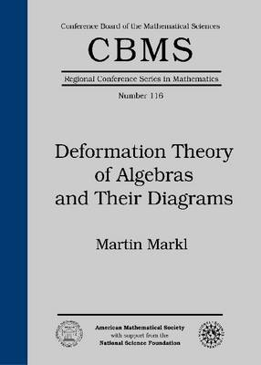 Deformation Theory of Algebras and Their Diagrams by Martin Markl ...