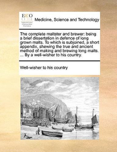 Complete Maltster and Brewer : Being a brief dissertation in defence of ...