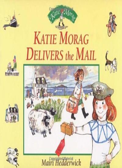 Katie Morag Delivers the Mail By Dr Mairi Hedderwick 9780099263548 | eBay