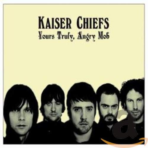 Kaiser Chiefs Yours Truly, Angry Mob (CD) Album (UK IMPORT) | eBay