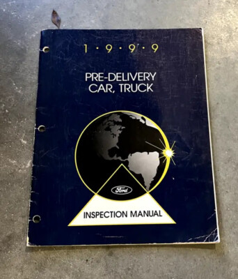 1999 Ford Pre-Delivery Inspection Manual Car - Compact and Light Truck ...