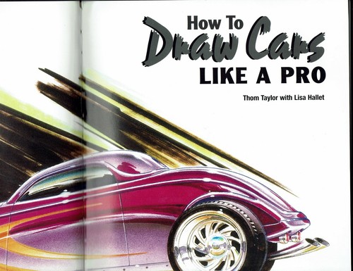 Draw Cars Like A Pro Thom Taylor 2001 Art Instruction | eBay
