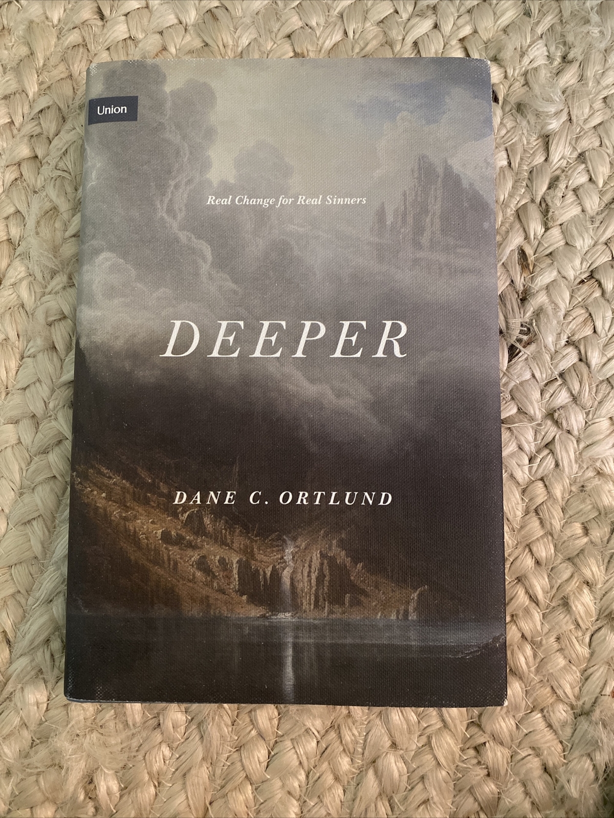Union Ser.: Deeper : Real Change for Real Sinners by Dane C. Ortlund ...