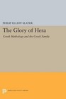Philip Elliot Slater The Glory of Hera (Paperback) Princeton Legacy ...