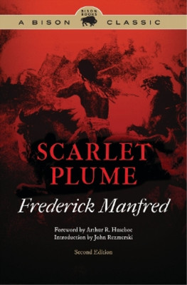Frederick Manfred Scarlet Plume (Poche) Bison Classic Editions | eBay