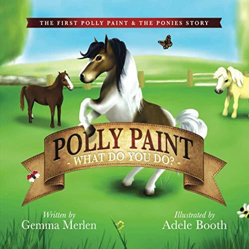 Polly Paint: What Do You Do?: 1 (Polly ... by Merlen, Gemma Paperback ...