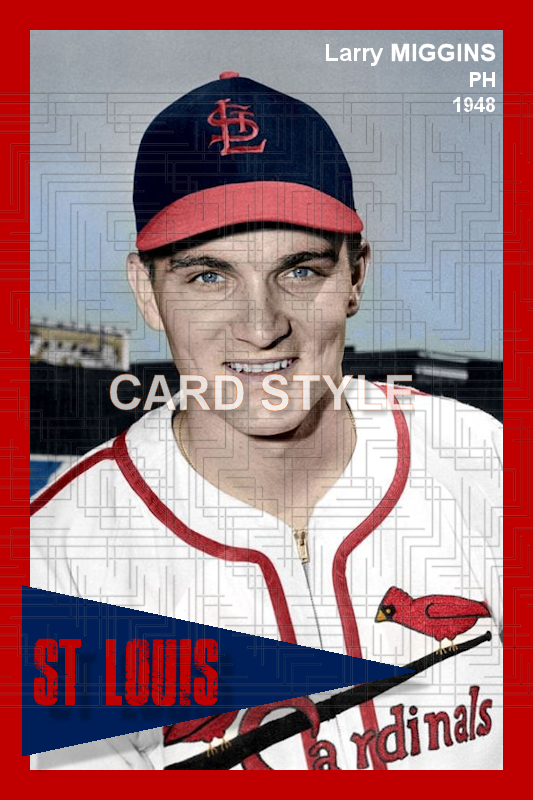 Larry Miggins - 1948 St. Louis Cardinals - choose a style - colorized ...